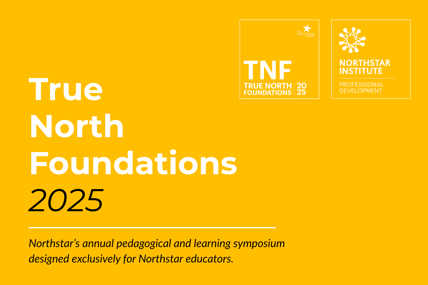 True North Foundations 2025