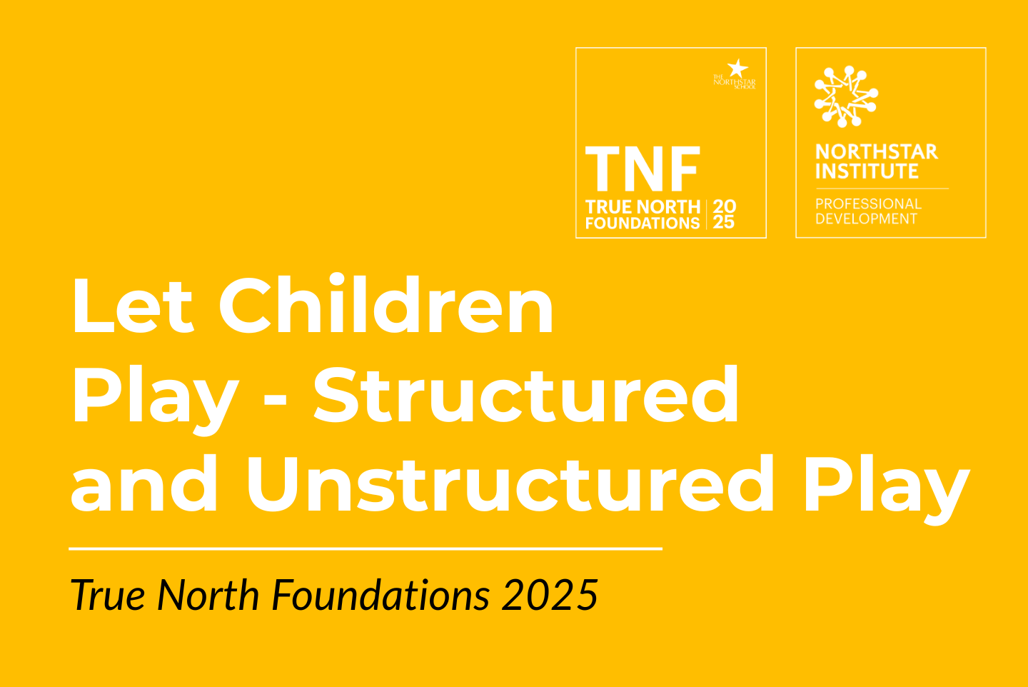 Let Children Play - Structured and Unstructured Play